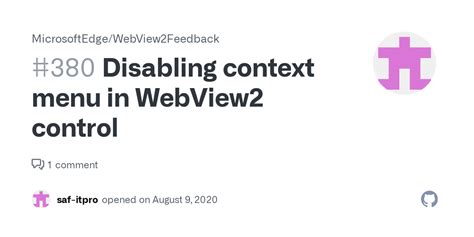 Disabling Context Menu In Webview2 Control · Issue 380 · Microsoftedge Webview2feedback · Github