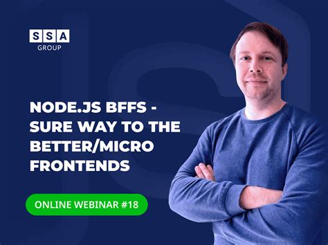 Nodejs Bffs Sure Way To The Bettermicro Frontends Ssa Group