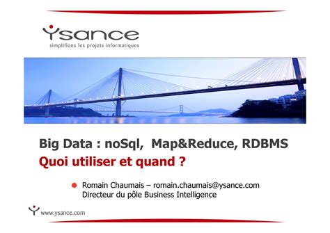 Big Data Nosql Map Reduce Rdbms Quoi Utiliser Et Quand Speaker