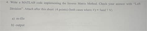 Solved Write A Matlab Code Implementing The Inverse Matrix