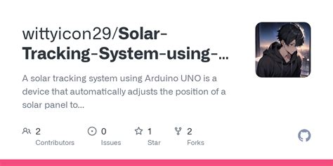 GitHub Wittyicon Solar Tracking System Using Arduino UNO A Solar Tracking System Using