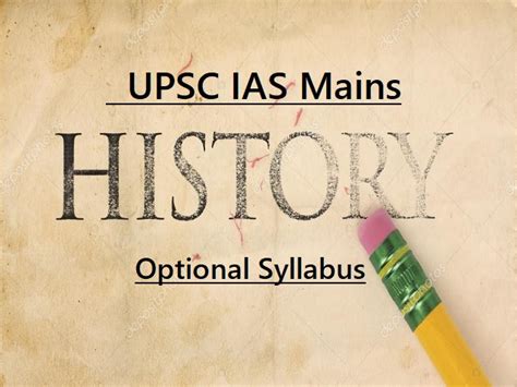UPSC IAS Mains Syllabus For History Optional Subject