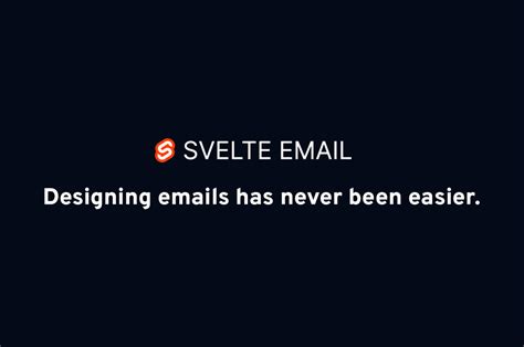 svelte email build and design emails with svelte made with svelte