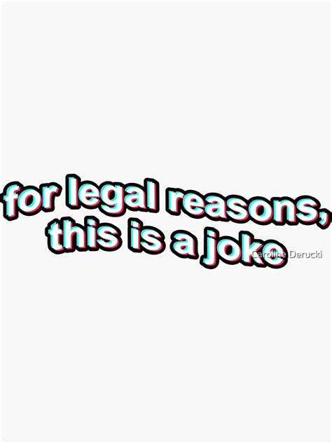 for legal reasons this is a joke sticker for sale by cederucki