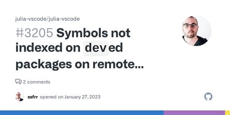 Symbols Not Indexed On `dev`ed Packages On Remote Servers · Issue 3205 · Julia Vscodejulia