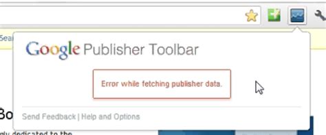 How To Fix And Report Google Publisher Toolbar By Google Bug Error While Fetching Publisher Data