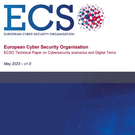 Ecso Technical Paper On Cybersecurity Scenarios And Digital Twins Ecso