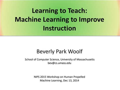 Learning To Teach Improving Instruction With Machine Learning Techniques Ppt