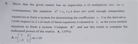 solved show that the given matrix has an eigenvalue λ1 of