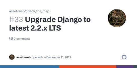 Upgrade Django To Latest 22x Lts · Issue 33 · Asset Webcheckthe