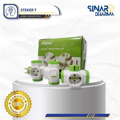 Steker T Arde Saklar Matsui Sinar Dharma