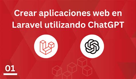 Crear Aplicaciones Web En Laravel Utilizando ChatGPT Norvic Software