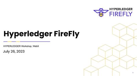 hyperledger firefly hyperledger workshop webx ppt