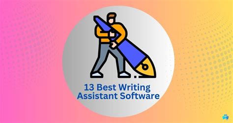13 Best Writing Assistant Software Boost Profit And Productivity