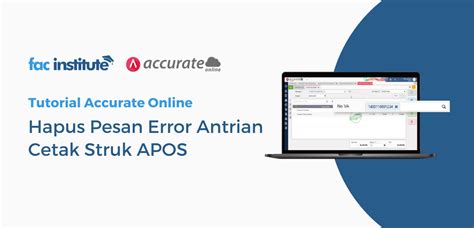 Tutorial Accurate Online Hapus Pesan Error Antrian Cetak Struk Apos
