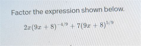 Solved Factor The Expression Shown Chegg Com