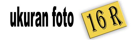 Ukuran Foto R Pakde Nanto