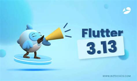 flutter 3 13 update latest features guide