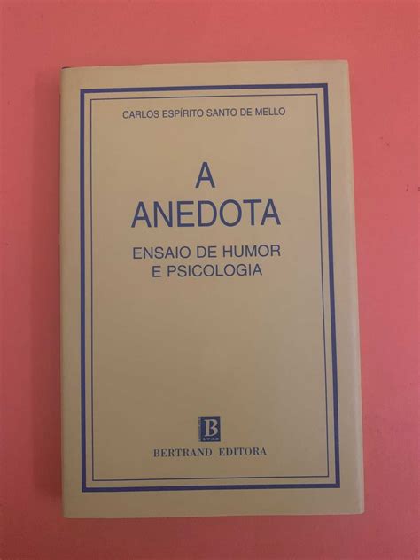 A Anedota Ensaio De Humor E Psicologia Carlos E S De Mello Cascais E Estoril • Olx Portugal