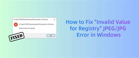 Easy Fix Invalid Value For Registry Jpeg In Windows