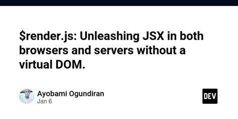 Renderjs A New Tool For Jsx And Ui Yogesh Jadhav Posted On The Topic Linkedin