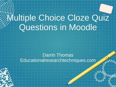 Multiple Choice Cloze Questions In Moodle Ppt