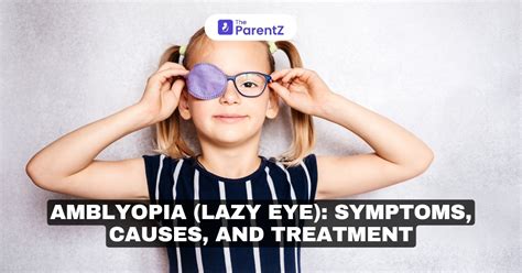Amblyopia Lazy Eye Symptoms Diagnosis And Treatment