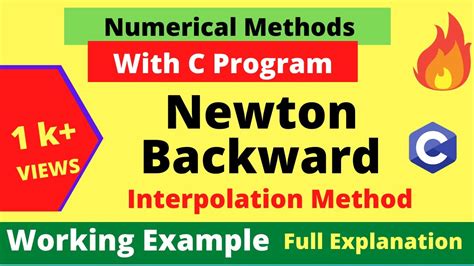 newton backward interpolation method working example c program numerical methods youtube