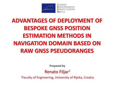 Advantages Of Deployment Of Bespoke Gnss Position Estimation Methods In Navigation Domain Based