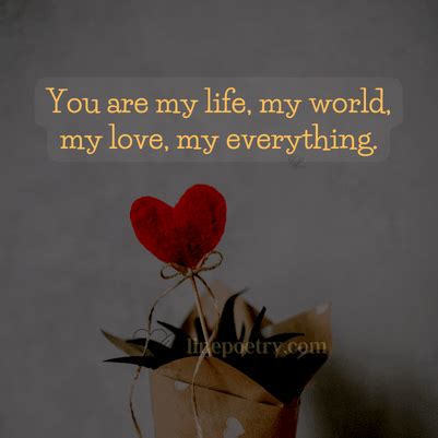 50 You Are My World Quotes To Express Feeling To Love