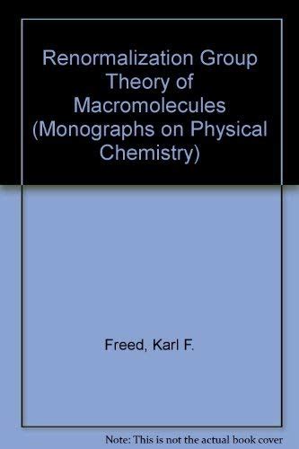 Renormalization Group Theory Of Macromolecules Wiley Interscience Publication Freed Karl F