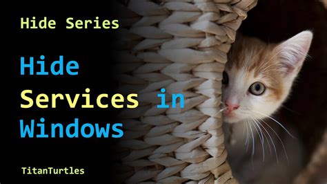Hide Series Hide Service In Windows Youtube