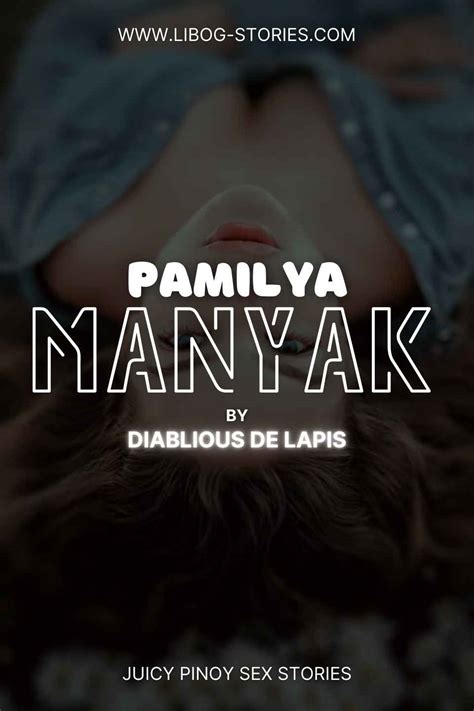 Read Pamilya Manyak Full Pinoy Sex Stories