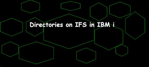 Ifs Directories In Ibm I As400 And Sql Tricks