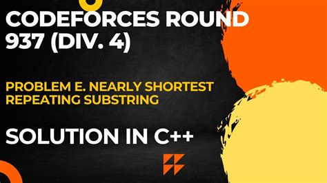Codeforces Round 937 Div 4 Problem E Nearly Shortest Repeating