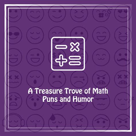 Mathematically Hilarious A Treasure Trove Of Math Puns And Humor Punopolis
