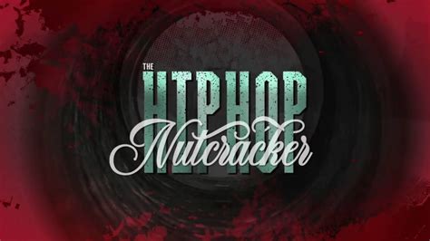 Hip Hop Nutcracker Broadway On Demand