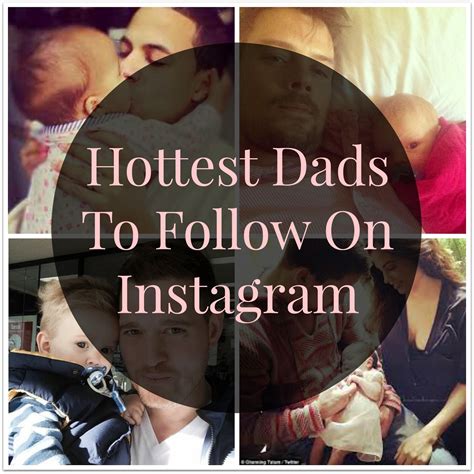 Hottest Dads To Follow On Instagram The Chill Mom