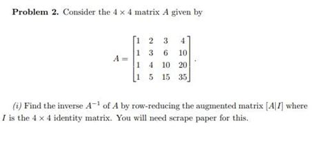 solved problem 2 consider the 4 x 4 matrix a given by 1 2 3