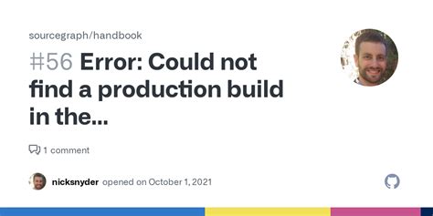 Error Could Not Find A Production Build In The Users Nick Dev