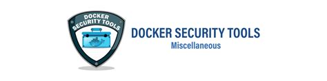 Docker Security Tools