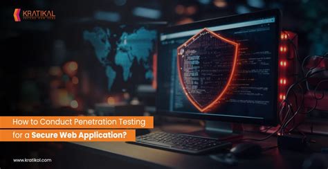 How To Perform Pentesting For A Secured Web Application Kratikal Blogs