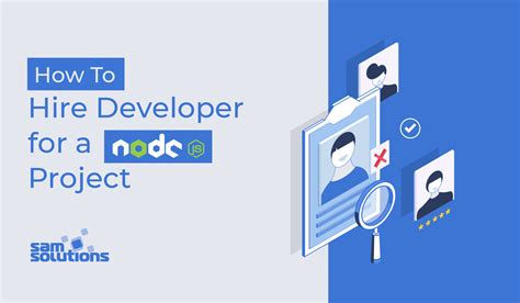 how to hire a full stack developer for node js project sam solutions
