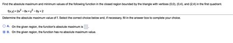 Solved Find The Absolute Maximum And Minimum Values Of The Chegg