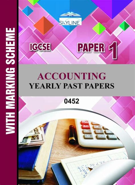 Igcse Accounting Paper 1 0452 Yearly Pastpaper With Mark Scheme By Skyline Al Kitab Books
