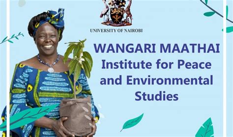 Late Nobel Laureate Wangari Mathai Honoured With Institute For Peace