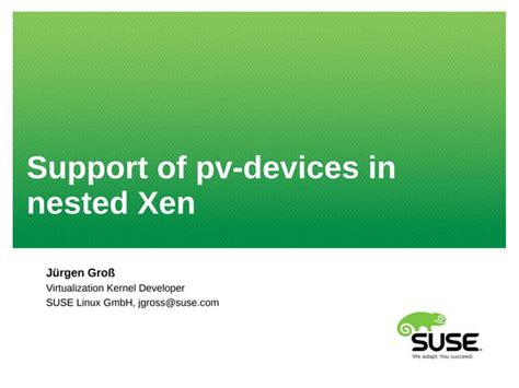 Xpdds19 Support Of Pv Devices In Nested Xen Jürgen Groß Suse Pdf
