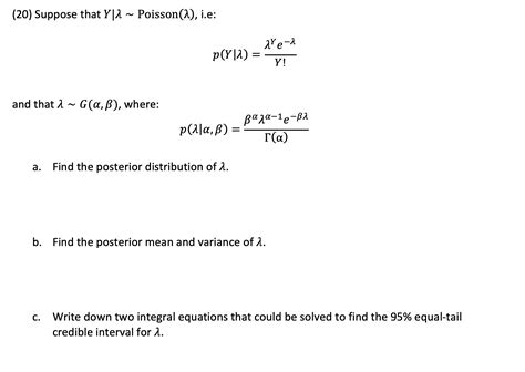 Solved 20 Suppose that YλPoisson λ i e p Yλ Y λYeλ Chegg com