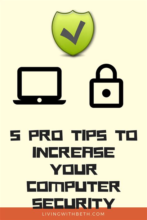 5 Pro Tips To Improve Your Computer Security