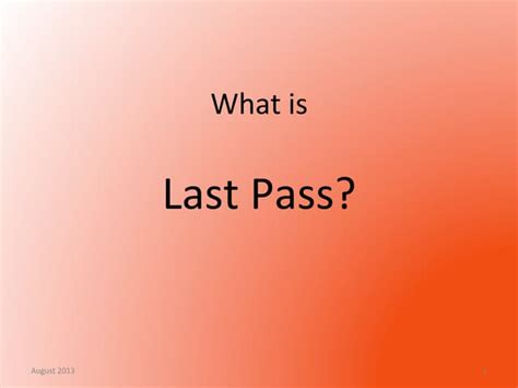 Last Pass Tutorials Ppt